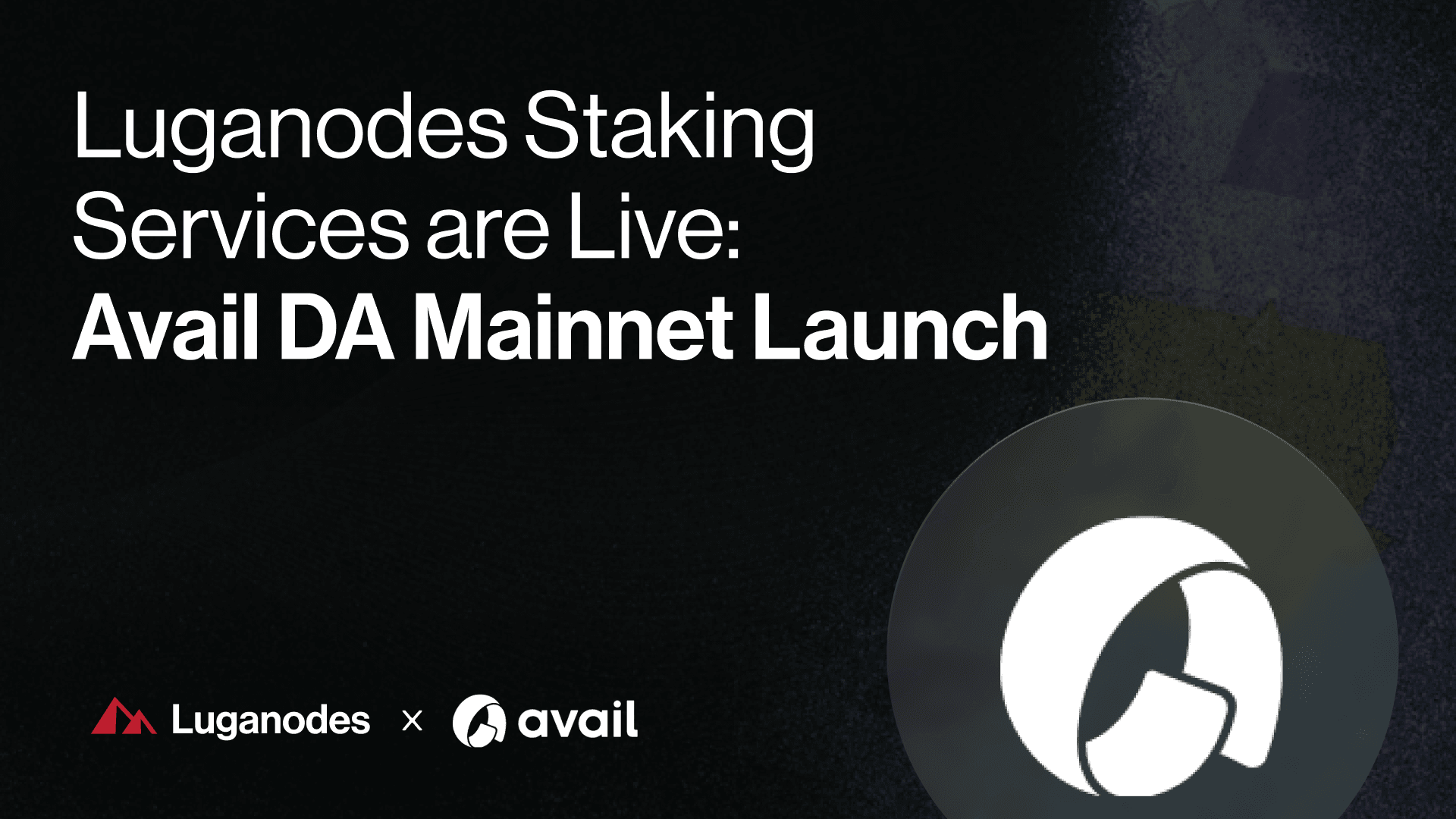 Luganodes | Staking Services are Live: Avail DA Launch