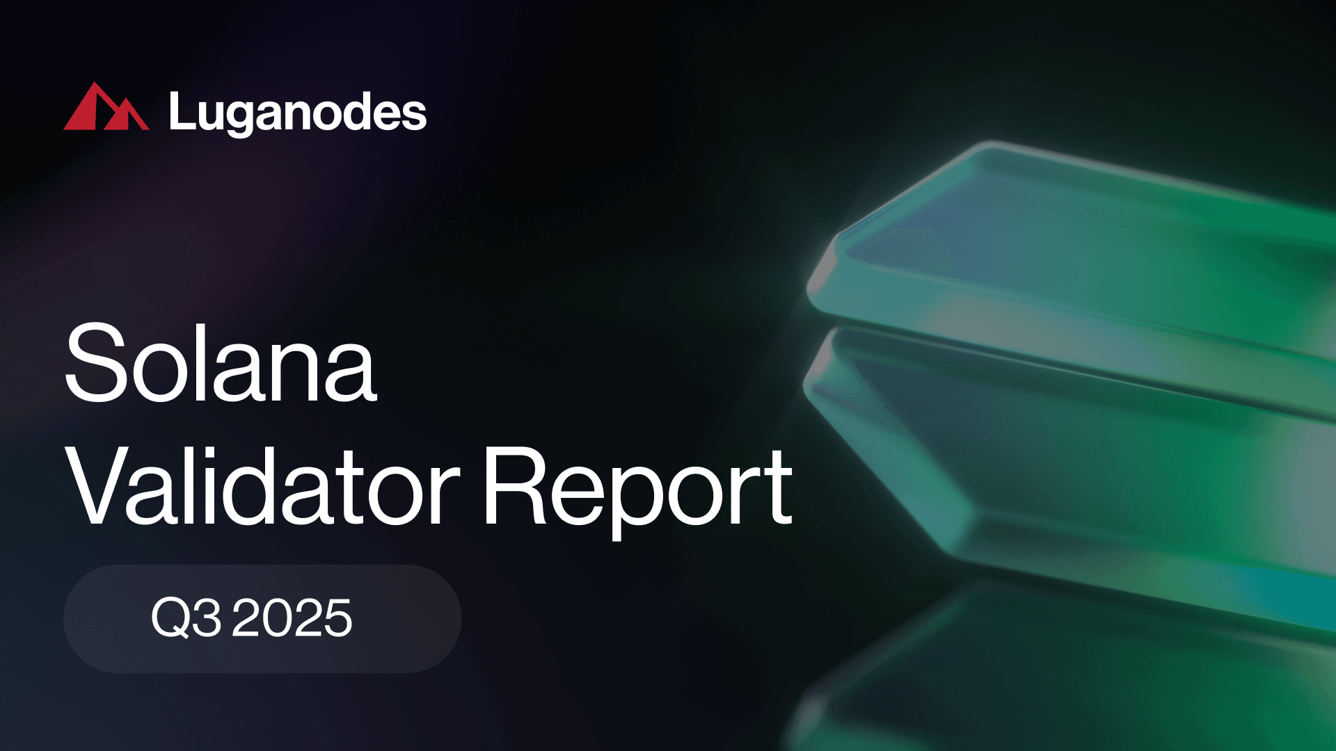 Luganodes | Solana Validator Report – Q3 2025